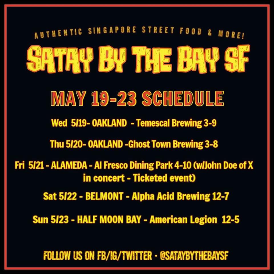 5/19/21 – 5/23/21 Schedule – Satay By The Bay SF